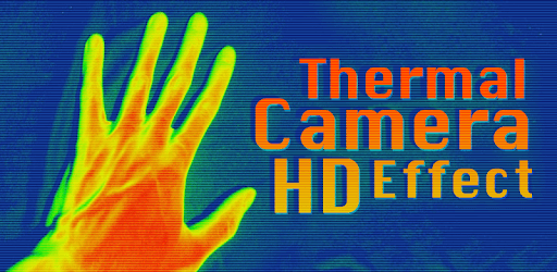 Thermal Camera HD Effect for PC - How to Install on Windows PC, Mac
