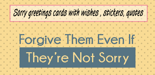 Sorry Greetings for PC - How to Install on Windows PC, Mac