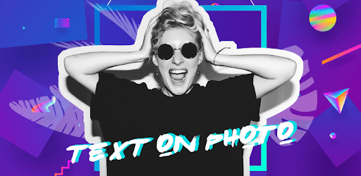 Type on Photos - Text in Photo - Pic Text App for PC - How to Install ...
