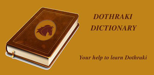 Dothraki Dictionary for PC - How to Install on Windows PC, Mac