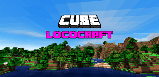 CUBE LocoCraft Crafting Exploration APK Download For Free