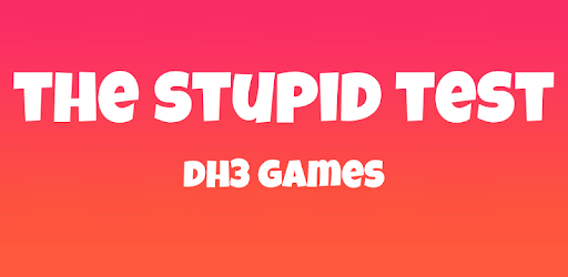 Stupid Test - How smart are you? for PC - How to Install on Windows PC, Mac