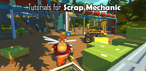 Tutorials for Scrap Mechanic for PC - How to Install on Windows PC, Mac