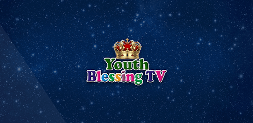 Youth Blessingtv for PC - How to Install on Windows PC, Mac