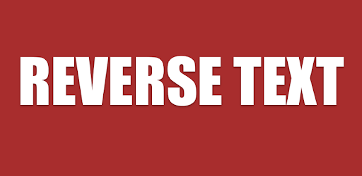 Reverse Text for PC - How to Install on Windows PC, Mac