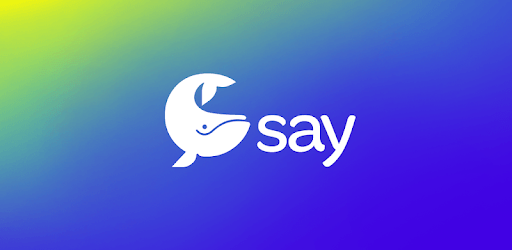 Say - Group Video Chat. Message & Share Together for PC - How to ...