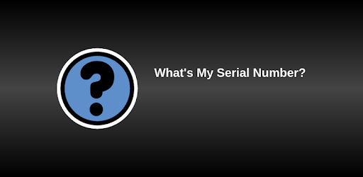 What's My Serial Number? for PC - How to Install on Windows PC, Mac