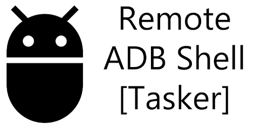 ADB Shell [Tasker] for PC - How to Install on Windows PC, Mac