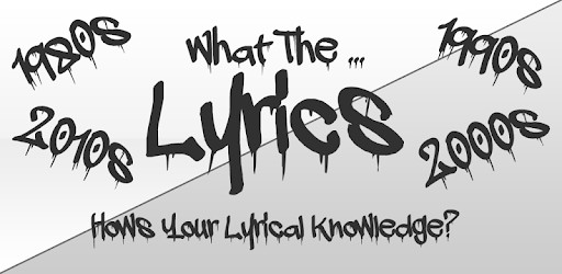 What The ... Lyrics for PC - How to Install on Windows PC, Mac