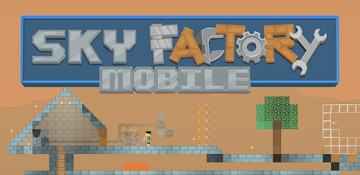 Sky Factory Mobile for PC - How to Install on Windows PC, Mac