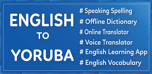 English to Yoruba Translator for PC - How to Install on Windows PC, Mac