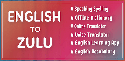 English to Zulu Translator for PC - How to Install on Windows PC, Mac