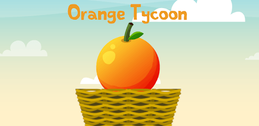 Orange Tycoon for PC - How to Install on Windows PC, Mac