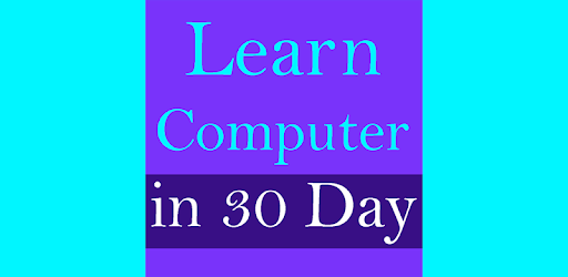 Learn computer Course in 30 days for PC - How to Install on Windows PC, Mac