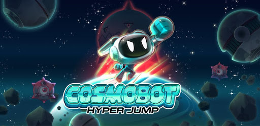Cosmobot - Hyper Jump for PC - How to Install on Windows PC, Mac