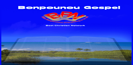 Bonpounou Gospel for PC - How to Install on Windows PC, Mac