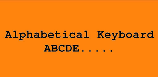 Alphabetical Keyboard old for PC - How to Install on Windows PC, Mac