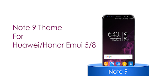 Note 9 Theme for Emui 5/8 for PC - How to Install on Windows PC, Mac