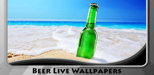 Beer Live Wallpapers for PC - How to Install on Windows PC, Mac
