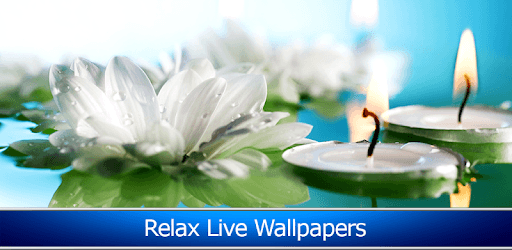 Relax Live Wallpapers APK Download For Free