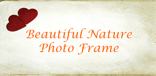 Beautiful Nature Photo Frame for PC - How to Install on Windows PC, Mac
