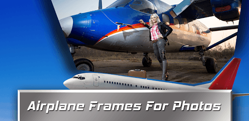 Airplane Frames For Photos for PC - How to Install on Windows PC, Mac