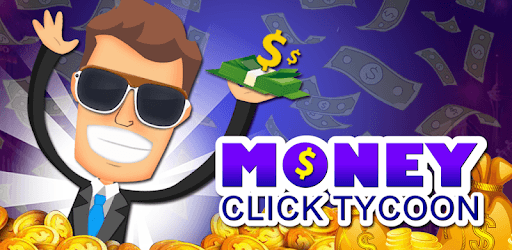 Money Click Tycoon APK Download For Free