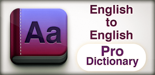 English to English Dictionary for PC - How to Install on Windows PC, Mac