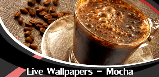 Live Wallpapers – Mocha for PC - How to Install on Windows PC, Mac