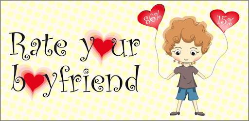 Rate Your Boyfriend for PC - How to Install on Windows PC, Mac