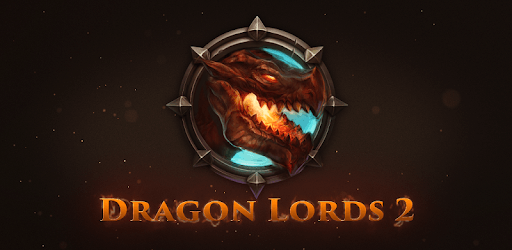 Dragon Lords 2 for PC - How to Install on Windows PC, Mac