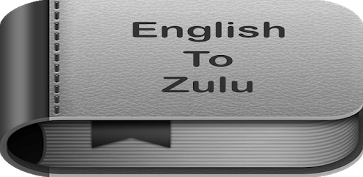 English to Zulu Dictionary and Translator App for PC - How to Install ...