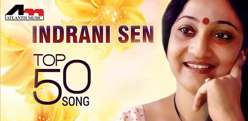 Indrani Sen Top 50 Songs for PC - How to Install on Windows PC, Mac