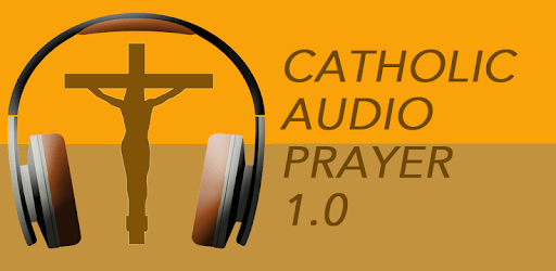 Catholic Audio Prayer for PC - How to Install on Windows PC, Mac