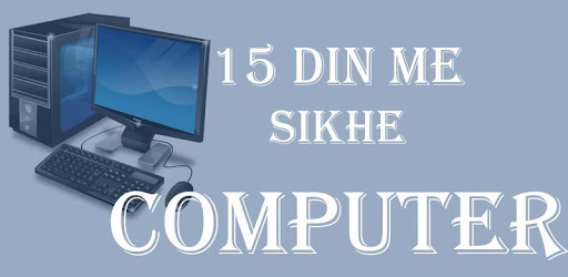 15 Din Me Computer Sikhe for PC - How to Install on Windows PC, Mac