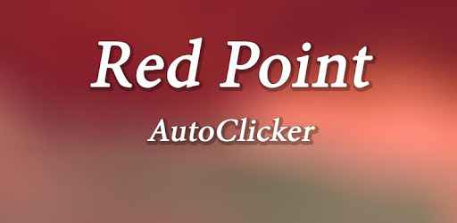Red Point - Auto Clicker [Root] for PC - How to Install on Windows PC, Mac