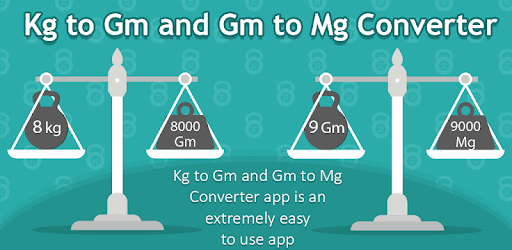 Gram , Kg , gram , Milli gram Converter for PC - How to Install on ...