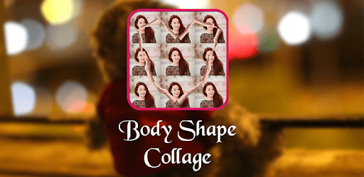 Body Shape Collage for PC - How to Install on Windows PC, Mac