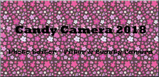 Candy Camera 2018 for PC - How to Install on Windows PC, Mac
