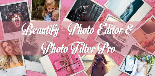 Beautify - Photo Editor & Photo Filter Pro for PC - How to Install on ...