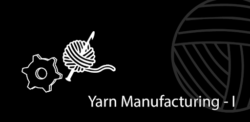 Yarn Manufacturing - I for PC - How to Install on Windows PC, Mac