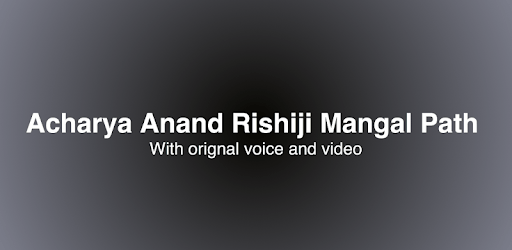 MANGALPATH ANAND RISHIJI for PC - How to Install on Windows PC, Mac