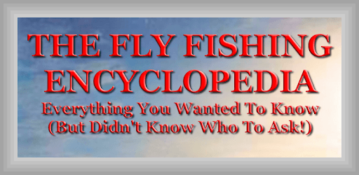 Fly Fishing Encyclopedia for PC - How to Install on Windows PC, Mac