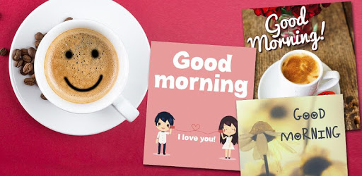 Good morning quotes & pictures for PC - How to Install on Windows PC, Mac