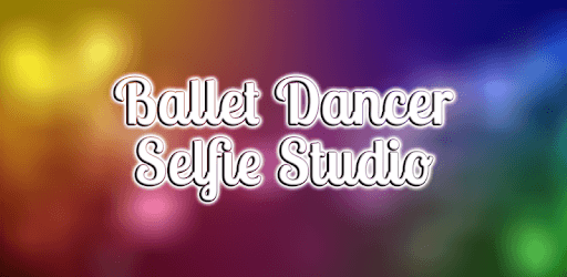 Ballet Dancer Selfie Studio for PC - How to Install on Windows PC, Mac