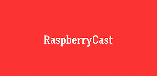RaspberryCast for PC - How to Install on Windows PC, Mac