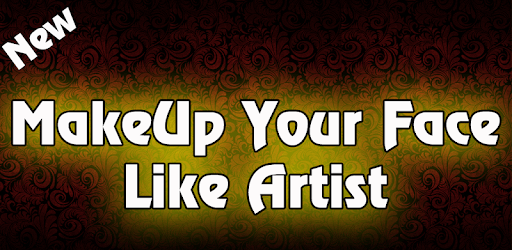 MakeUp Your Face Like an Artist for PC - How to Install on Windows PC, Mac
