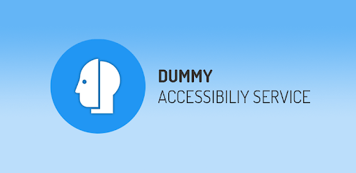 Dummy Accessibility Service for PC - How to Install on Windows PC, Mac