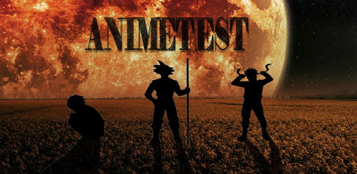 Anime Test APK Download For Free