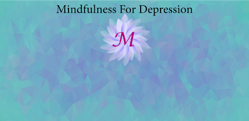 Mindfulness For Depression for PC - How to Install on Windows PC, Mac